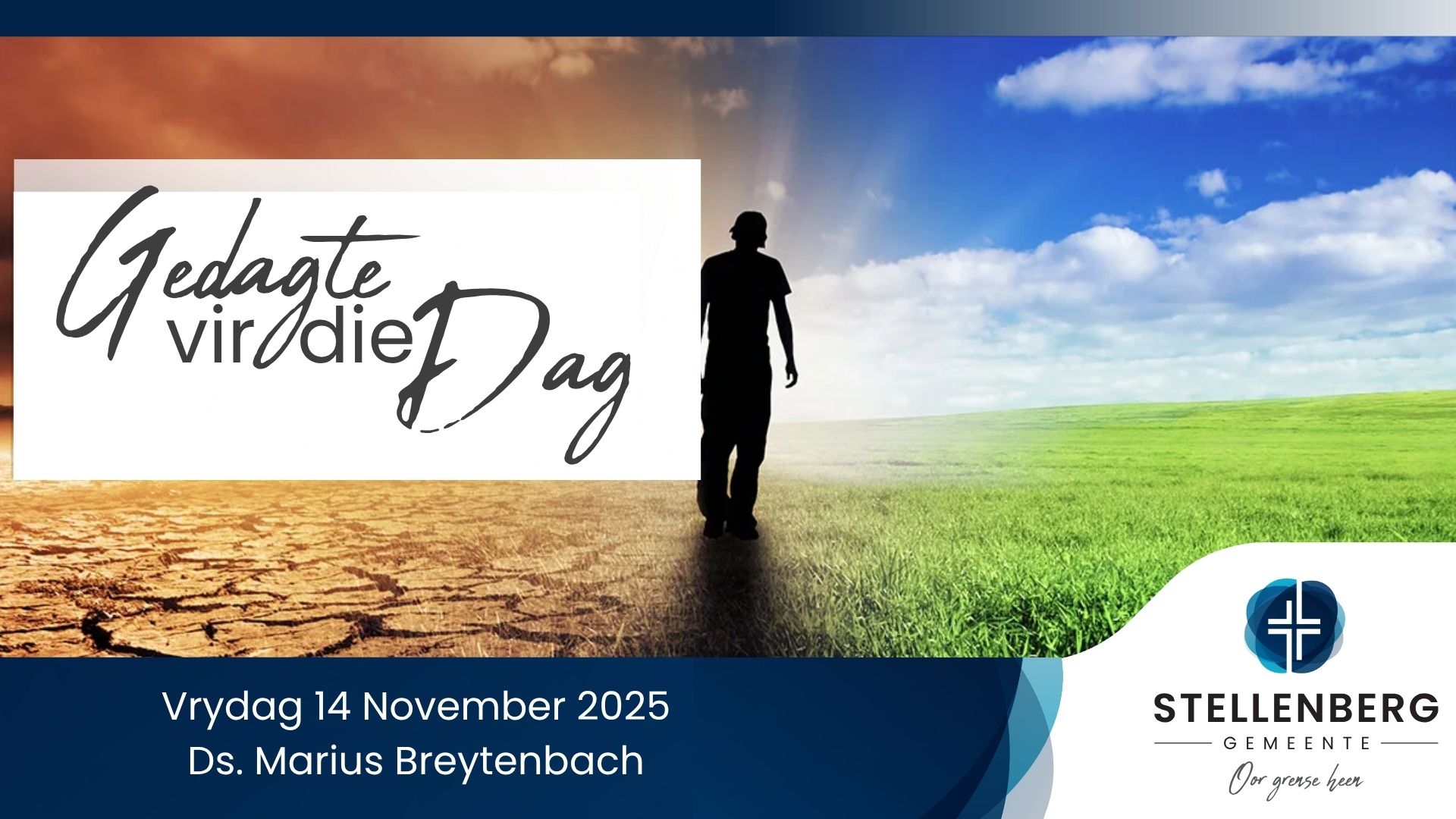 Dagstuk | Vrydag 14 November 2025 - Stellenberg Gemeente
