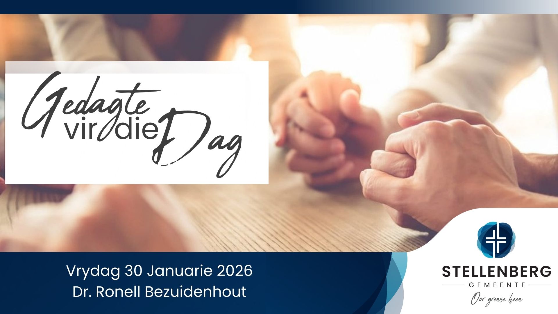 Dagstuk | Vrydag 30 Januarie 2026 - Stellenberg Gemeente